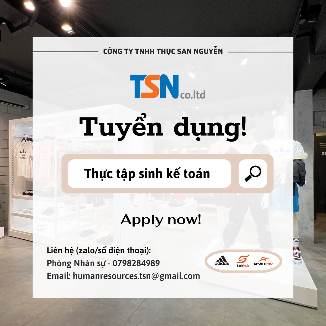 Intern - Kế Toán Công ty TNHH Thục San Nguyễn (Adidas) - TSN Group